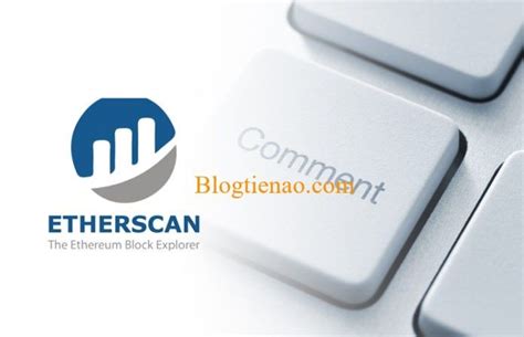 etherscan là gì những điều cần biết về chi tiết nhất