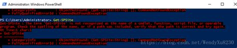 Powershell The Term Get Spsite Is Not Recognized As The Name Of A