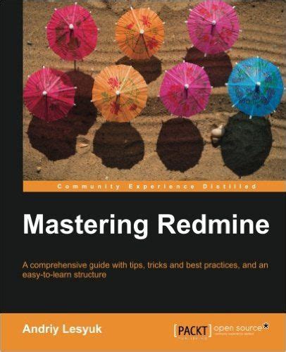 Mastering Redmine A Comprehensive Guide