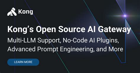 Announcing Kongs New Open Source Ai Gateway Kong Inc