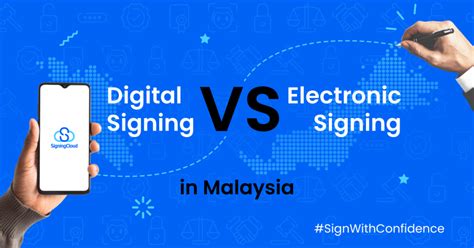 Digital Vs E Signing In Malaysia Signingcloud