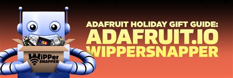 adafruit holiday t guide wippersnapper adafruit