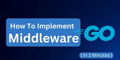 how to implement middleware in your golang api luke sloane bulger