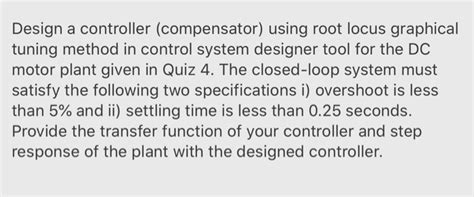 Solved Design A Controller Compensator Using Root Locus Chegg