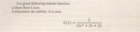 solved for given following transfer function a draw root