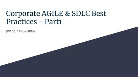 Corporate Agile And Sdlc Best Practices Part1 Pptx