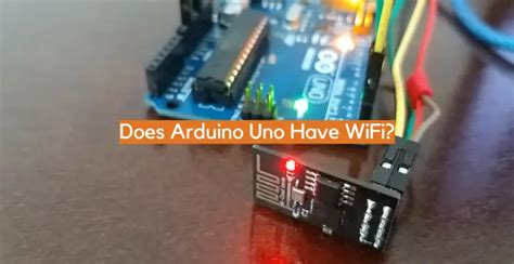does arduino uno have wifi electronicshacks