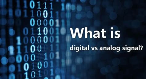 Digital Vs Analog Signal What Is The Main Difference Asianda
