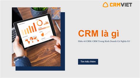 Hiểu về CRM CRM Trong Kinh Doanh Có Nghĩa Là Gì CRMVIET