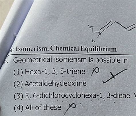 I Isomerism Chemical Equilibrium 6 Geometrical Isomerism Is Possible I