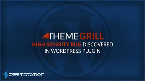 high severity bug discovered in wordpress plugin certstation blog