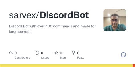 Github Sarvexdiscordbot Discord Bot With Over 400 Commands And Made