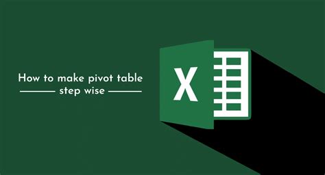 How To Create A Pivot Table In Microsoft Excel