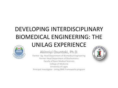 Ppt Developing Interdisciplinary Biomedical Engineering The Unilag