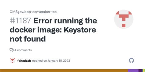 Error Running The Docker Image Keystore Not Found · Issue 1187 · Cmsgovqpp Conversion Tool