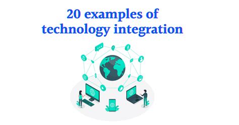 20 Examples Of Technology Integration Vivid Examples