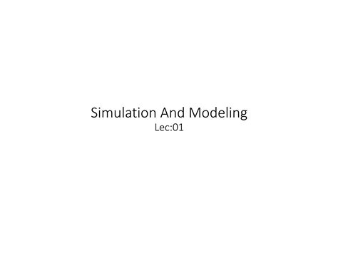simulation and modeling introduction pptx physics science