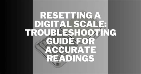 How To Reset Calibrate A Digital Scale Easy Steps