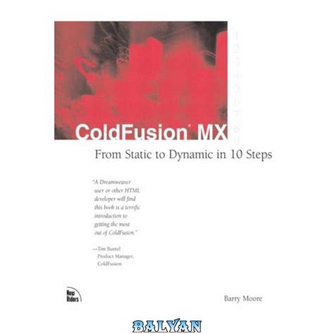 دانلود کتاب Coldfusion Mx From Static To Dynamic In 10 Steps بلیان