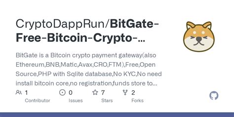 GitHub CryptoDappRun BitGate Free Bitcoin Crypto Payment Gateway BitGate Is A Bitcoin Crypto