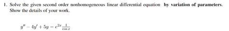 [solved] 1 Solve The Given Second Order Nonhomogeneous L