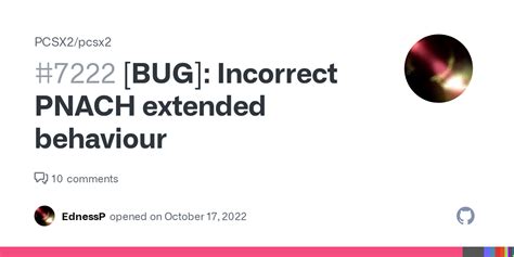 Bug Incorrect Pnach Extended Behaviour · Issue 7222 · Pcsx2pcsx2
