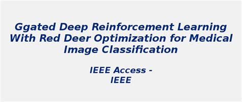 Red Deer Optimization For Medical Image Classification S Logix
