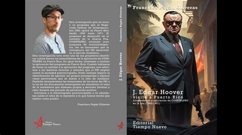 J Edgar Hoover Visita A Puerto Rico Aplicación De Cointelpro En La
