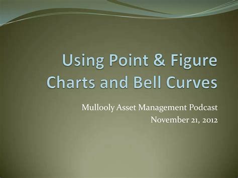 Using Point And Figure Charts And Bell Curves Ppt Stocks And Bonds