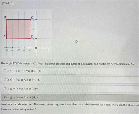 Solved 0202 Lc Rectangle Abcd Is Rotated 180° What Rule Shows The
