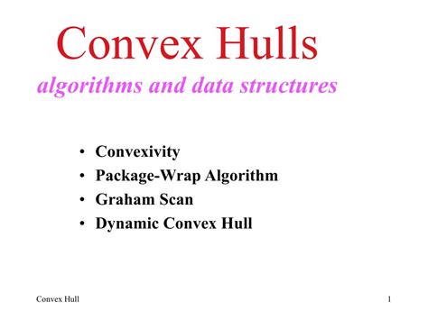 Ppt Convexivity Package Wrap Algorithm Graham Scan Dynamic Convex