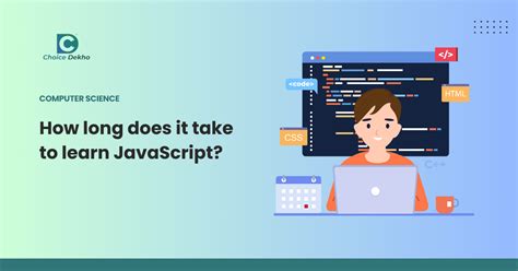 How Long Does It Take To Learn Javascript Time Guide For Beginners