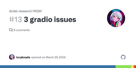 3 gradio issues · issue 13 · dvlab research mgm · github