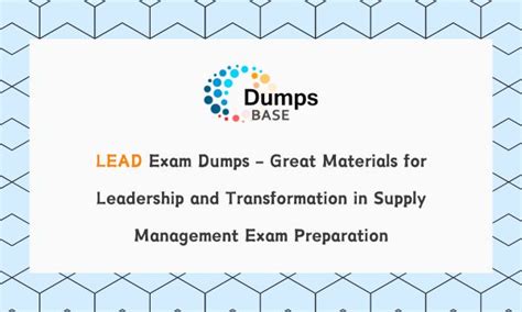Lead Exam Dumps Great Materials For Leadership And Transformation In