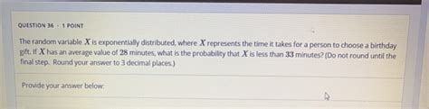 Solved QUESTION POINT The Random Variable X Is Chegg