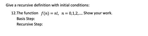 Solved Give A Recursive Definition With Initial Conditions