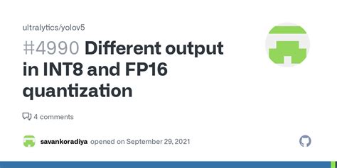 different output in int8 and fp16 quantization · issue 4990