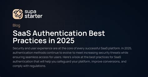 Saas Authentication Best Practices In 2025 Supastarter Saas Starter