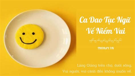 Ca Dao Tục Ngữ Về Niềm Vui 37 Bài Thơ Về Niềm Vui Hay