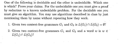 Solved One Of The Following Is Decidable And The Other Is