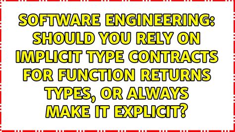 should you rely on implicit type contracts for function returns types