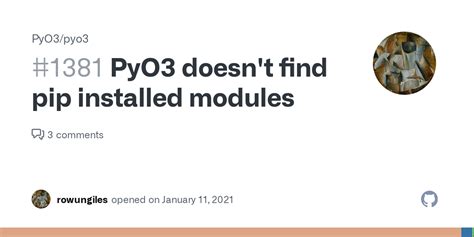 pyo3 doesn t find pip installed modules · issue 1381 · pyo3 pyo3 · github