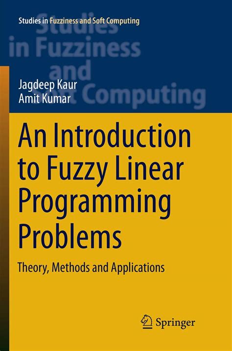 An Introduction To Fuzzy Linear Programming Problems Theory Methods