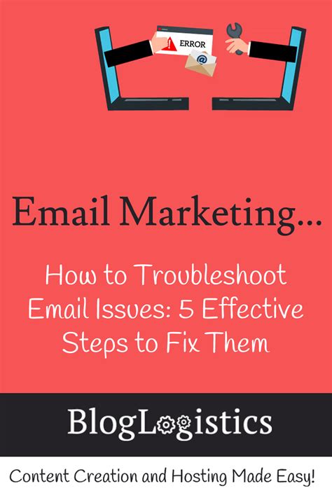 How To Troubleshoot Email Issues Effective Steps To Fix Them Email Marketing Email