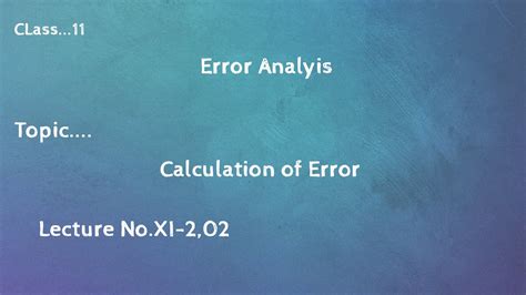 Class 11 Error Analysis Calculation Of Error Youtube