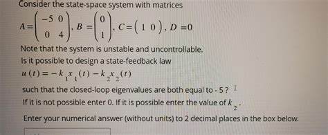Consider The State Space System With