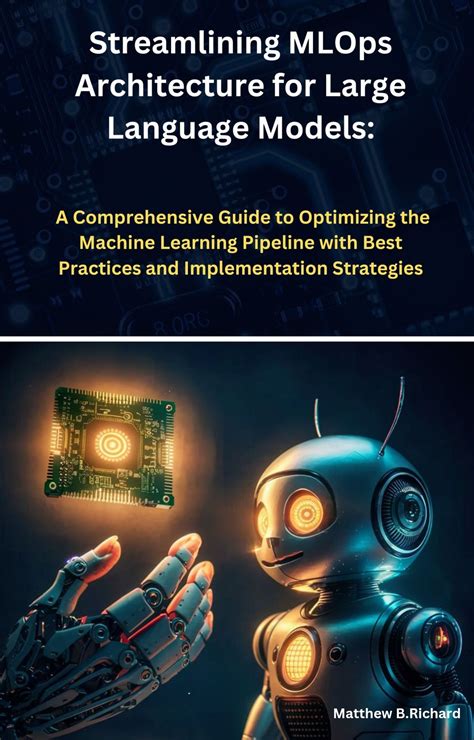 streamlining mlops architecture for large language models ebook by