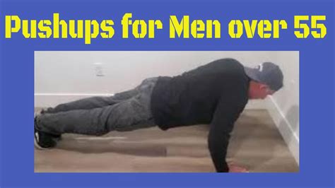 Push Ups For Men Over 55 Pushups Workouts Pushupseveryday