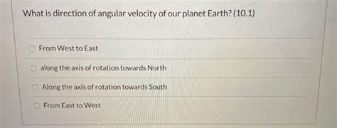 Solved What Is Direction Of Angular Velocity Of Our Planet Chegg Com