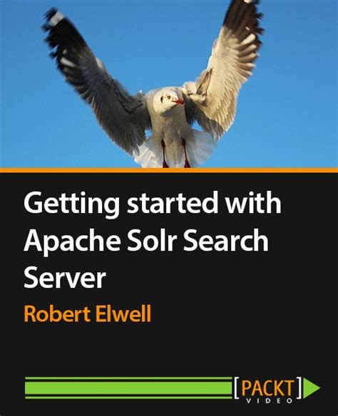 getting started with apache solr search server softarchive